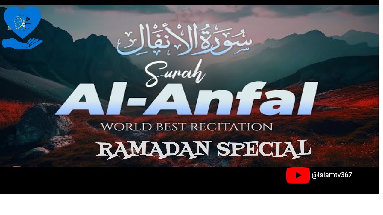 Surah Anfal |Religious recitation with translation| By mubaligh ...