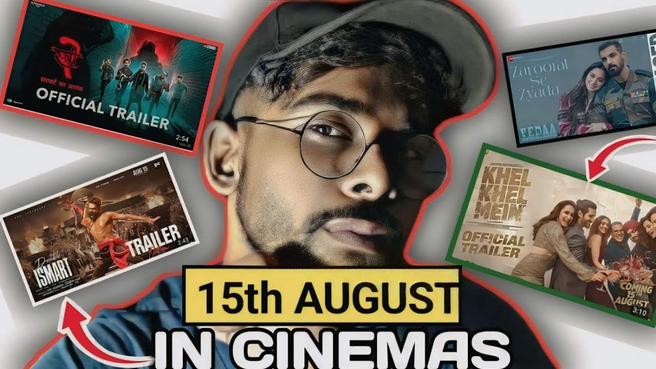 15th AUGUST 2024 Release Movies Bollywood 🔥| | South Movies Release on ...