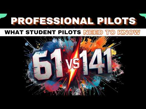Part 61 vs. Part 141 : What You NEED to Know