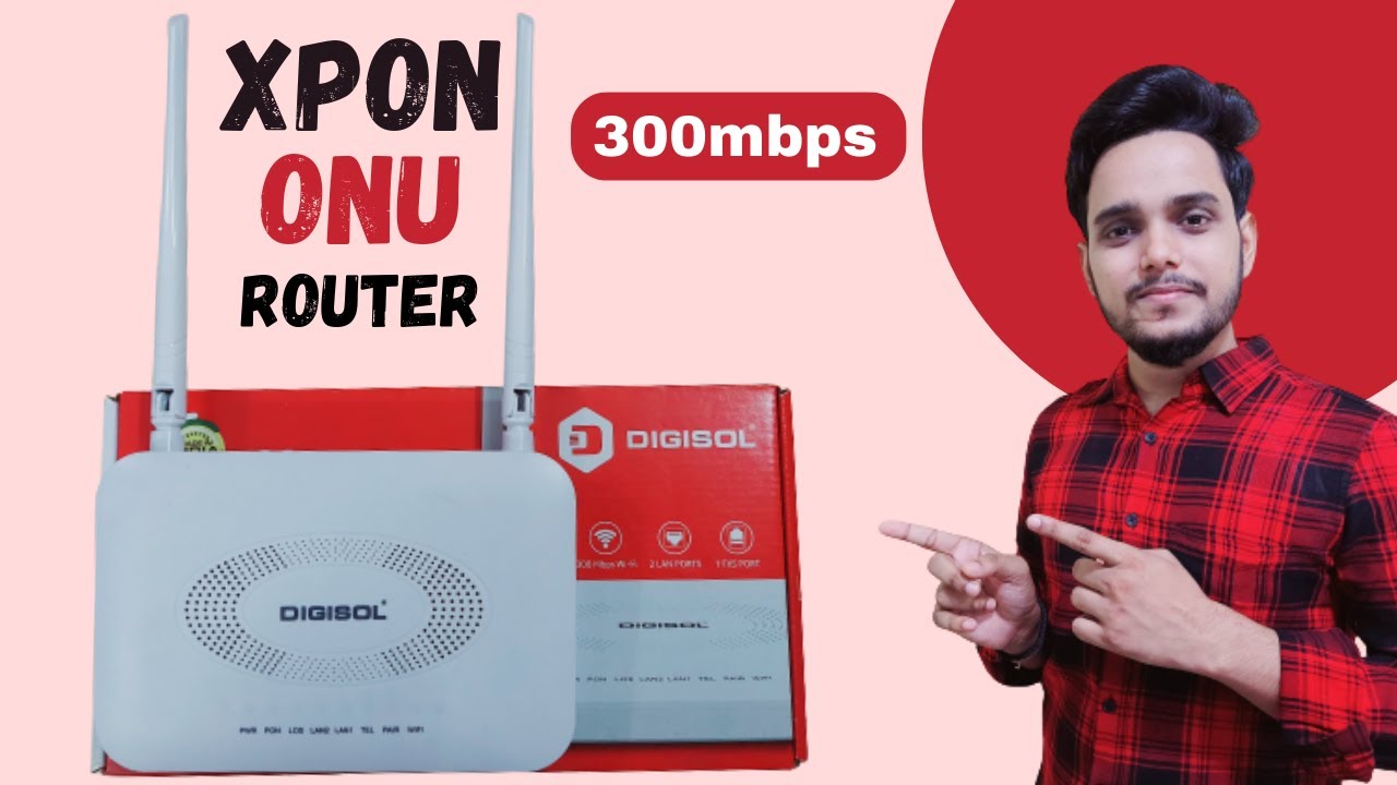 Digisol XPON ONU 300 Mbps Wi-Fi Router DG-GR1321 | Unboxing & Review ...
