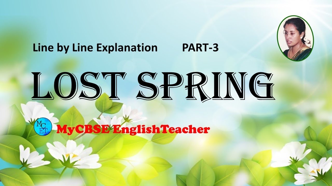 Lost Spring Class 12 Line By Line Explanation Part 3 YouTube lost-spring-class-12-line-by-line-explanation-part-3-youtube