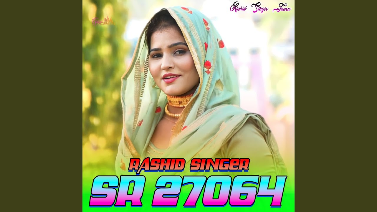RASHID SINGER SR 27064 - YouTube