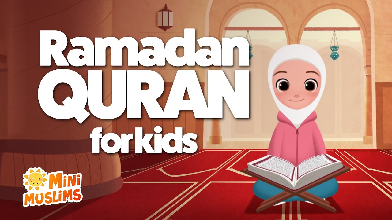 Ramadan Quran For Kids | Repeat 24min ☀️ MiniMuslims - YouTube