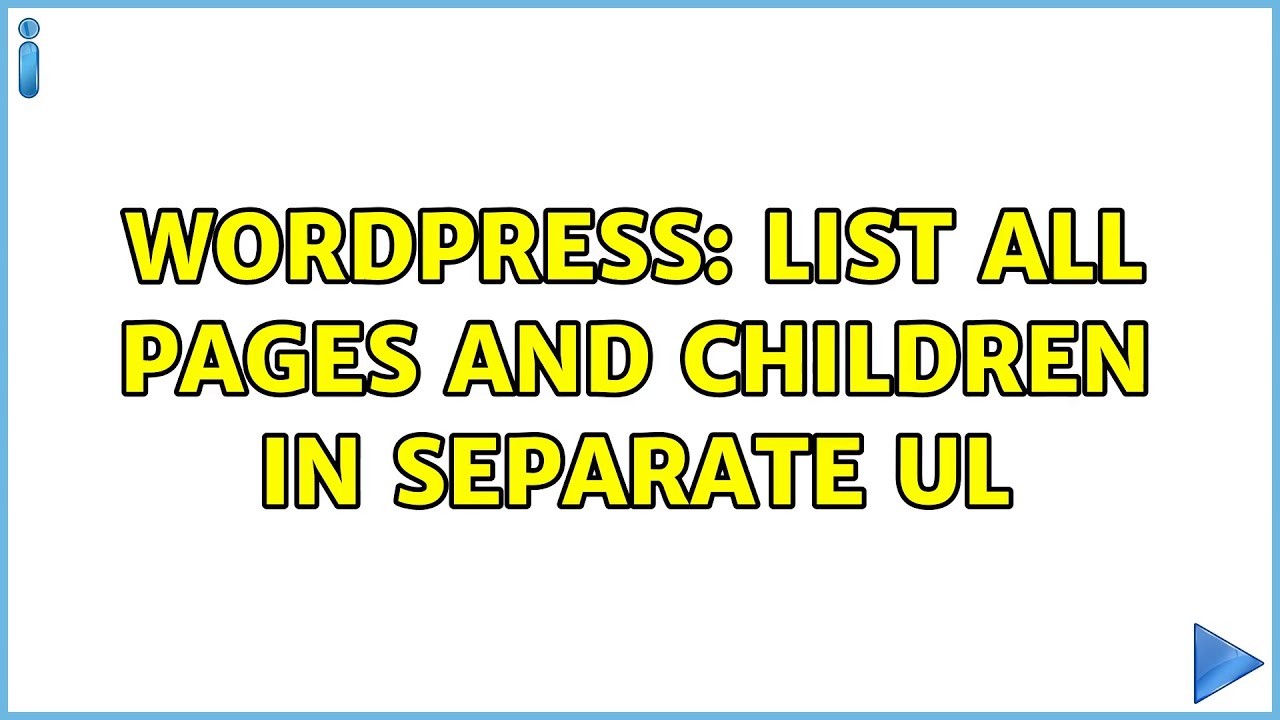 Wordpress List All Pages And Children In Separate Ul YouTube Wordpress List All Pages And Children In Separate Ul YouTube