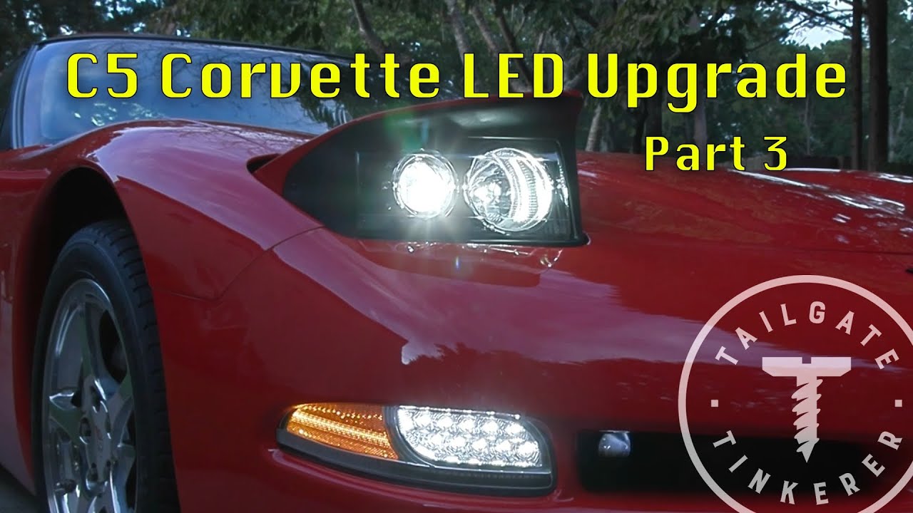Chevrolet C5 Corvette LED Upgrades Part 3 - YouTube