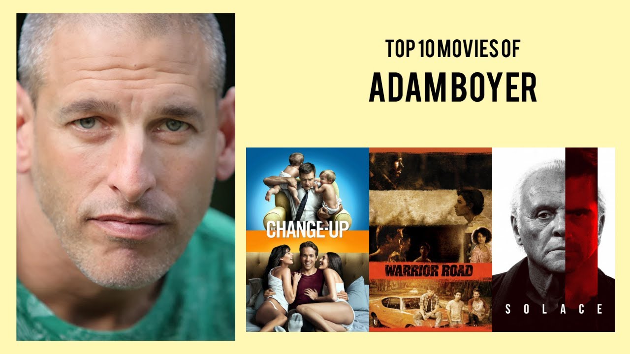 Adam Boyer Top 10 Movies of Adam Boyer| Best 10 Movies of Adam Boyer ...