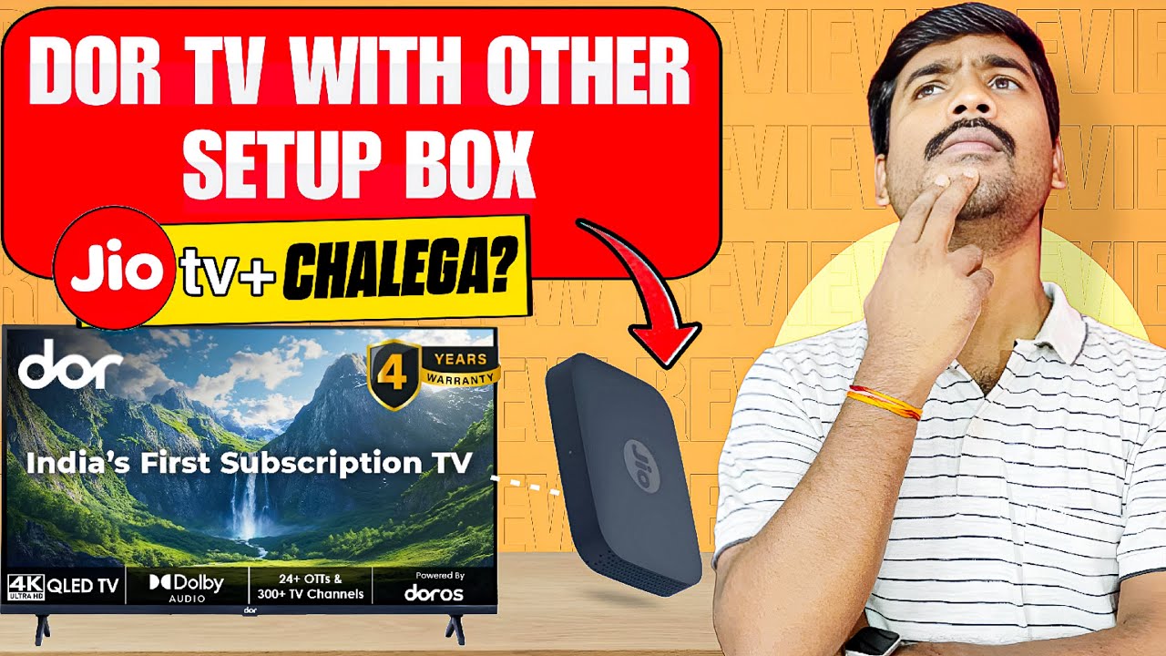 Dor TV with Jio, Airtel & Dish TV Set-Top Boxes: Is It Possible to ...
