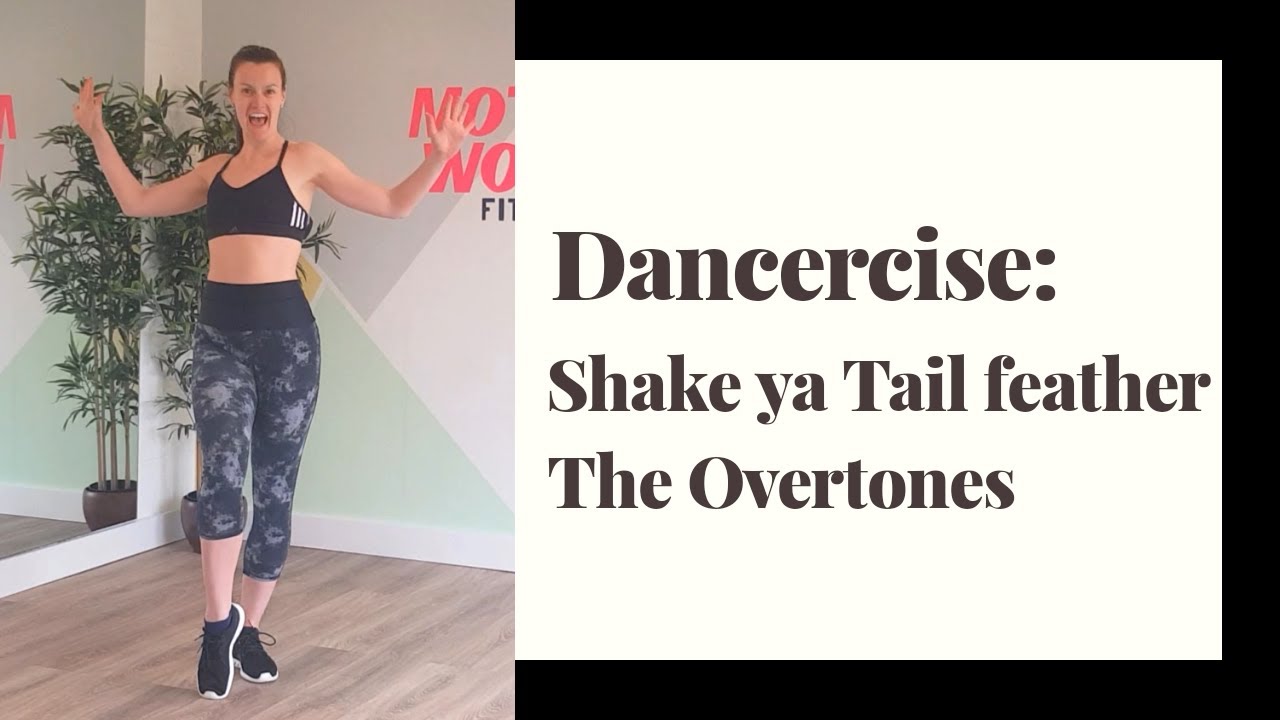 MOTIVATING DANCE WORKOUT ¦¦ Dancercise! ¦¦ Shake ya Tail feather - The Overtones - YouTube