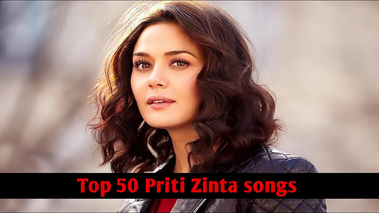 Top 50 Priti Zinta songs | Priti Zinta Superhit songs | 90s songs ...
