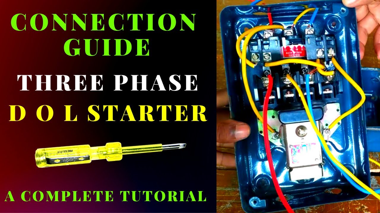 3 Phase Dol Starter Connection || Three Phase Direct on Line Starter ...