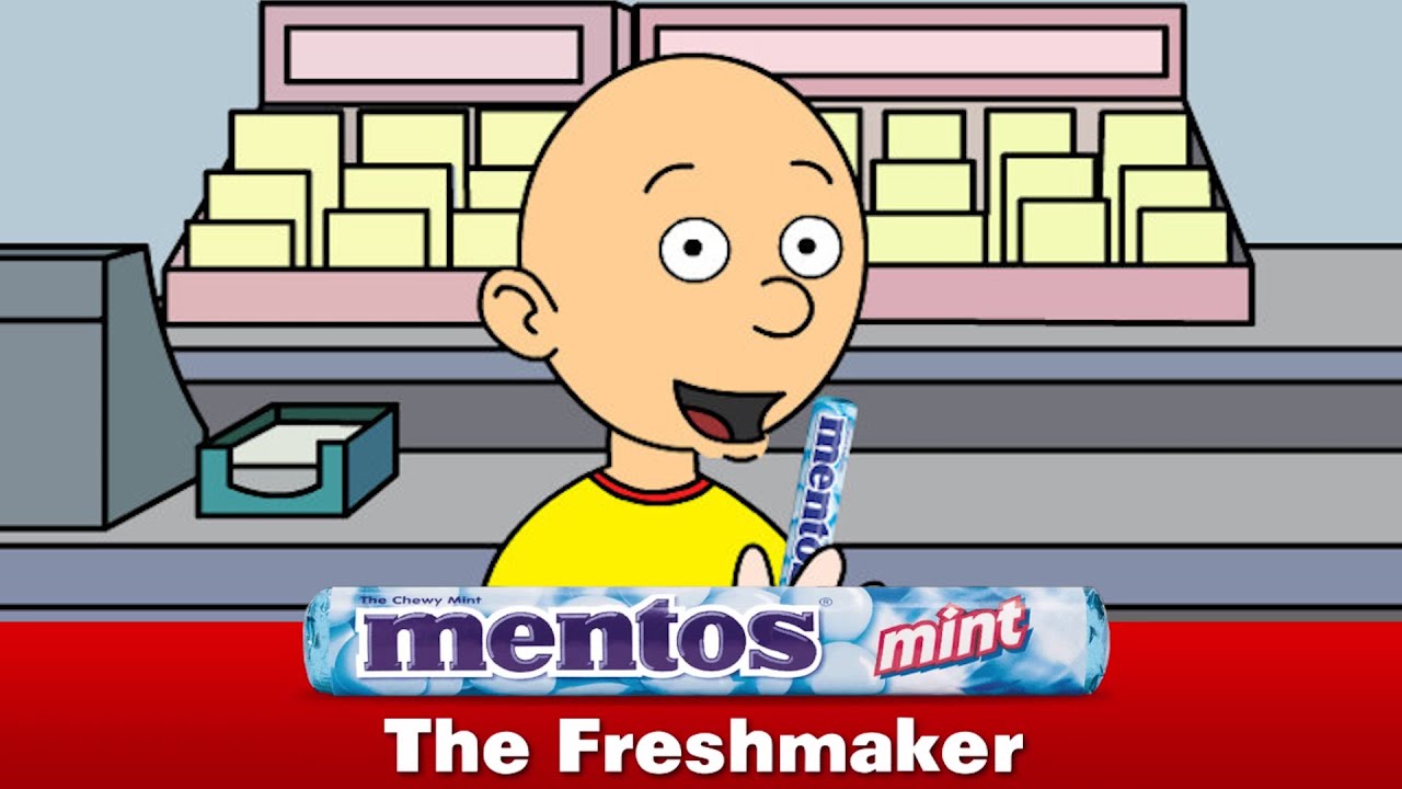 Mentos The Freshmaker Commercial but Caillou GoAnimate - YouTube
