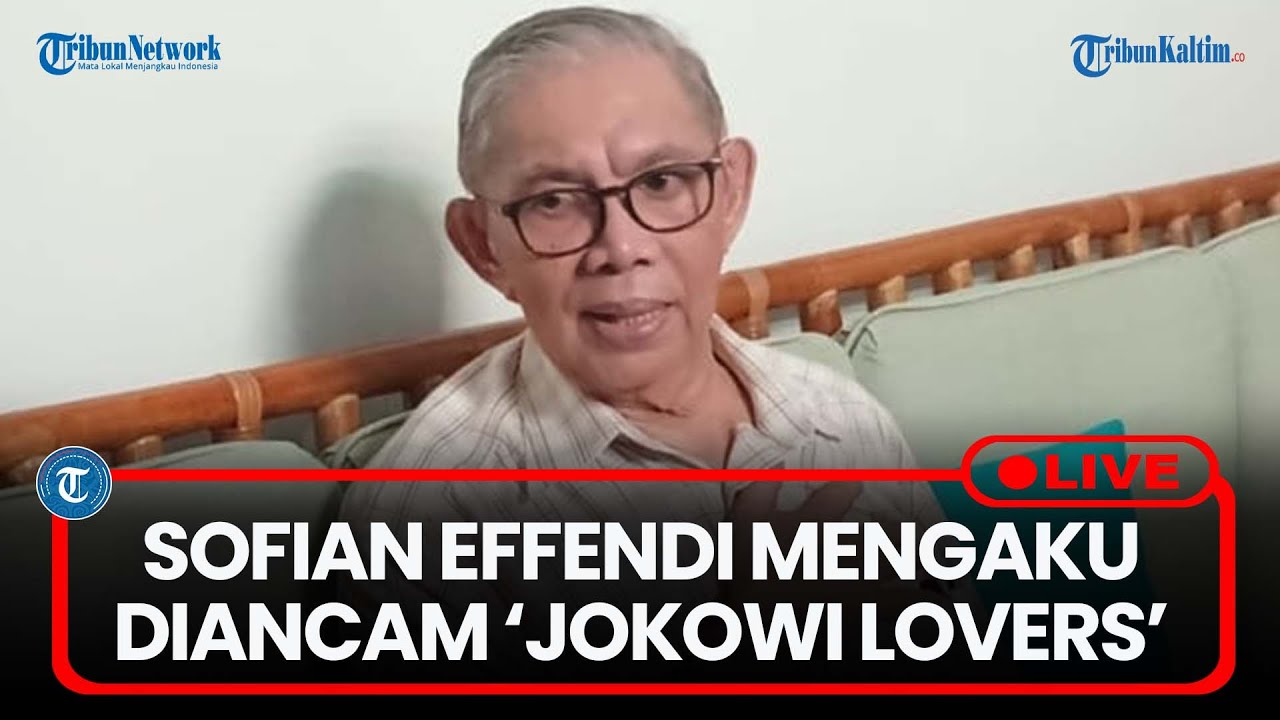 🔴LIVE: Sofian Effendi Mengaku Diancam 'Jokowi Lovers' Usai Bongkar ...