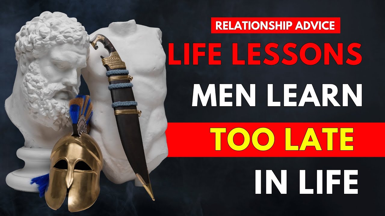 Stoicism: Life Lessons Men Learn Too Late In Life - YouTube
