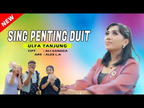 SING PENTING DUIT - ULFA TANJUNG (OFFICIAL VIDEO)