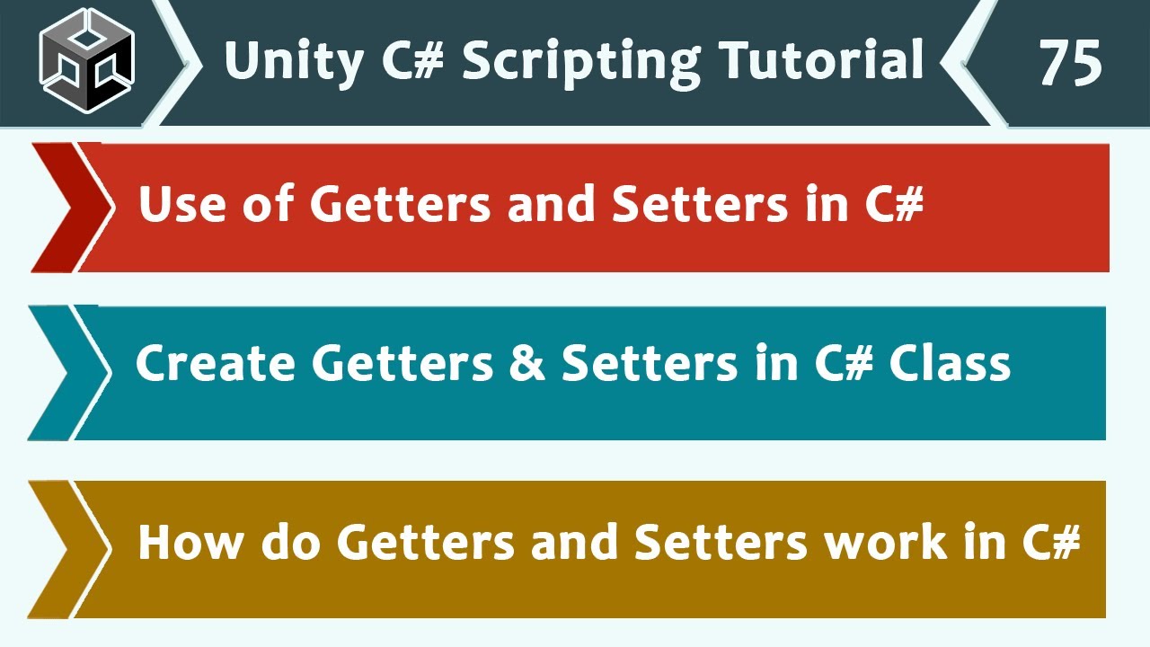 C Getters And Setters How To Create Getters And Setters In C Class Unity C Scripting 75 Youtube