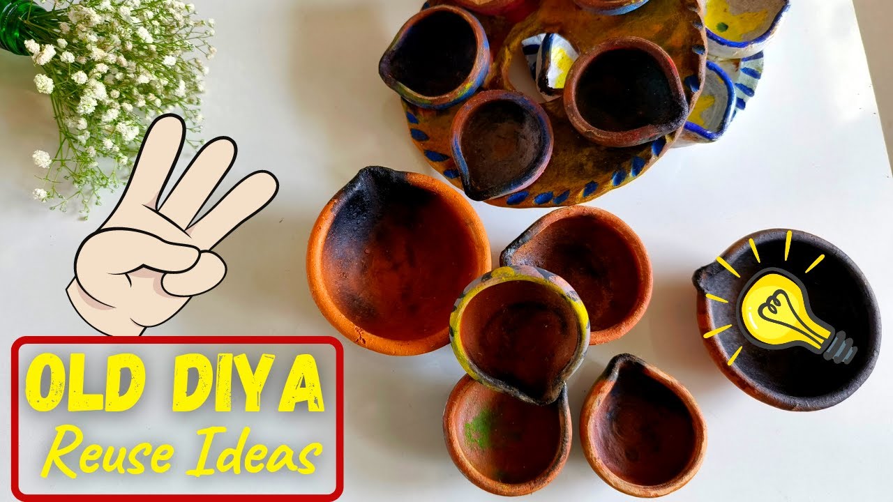 3 Ideas to Reuse Old Diyas | Old Diwali Diya Reuse Idea - YouTube