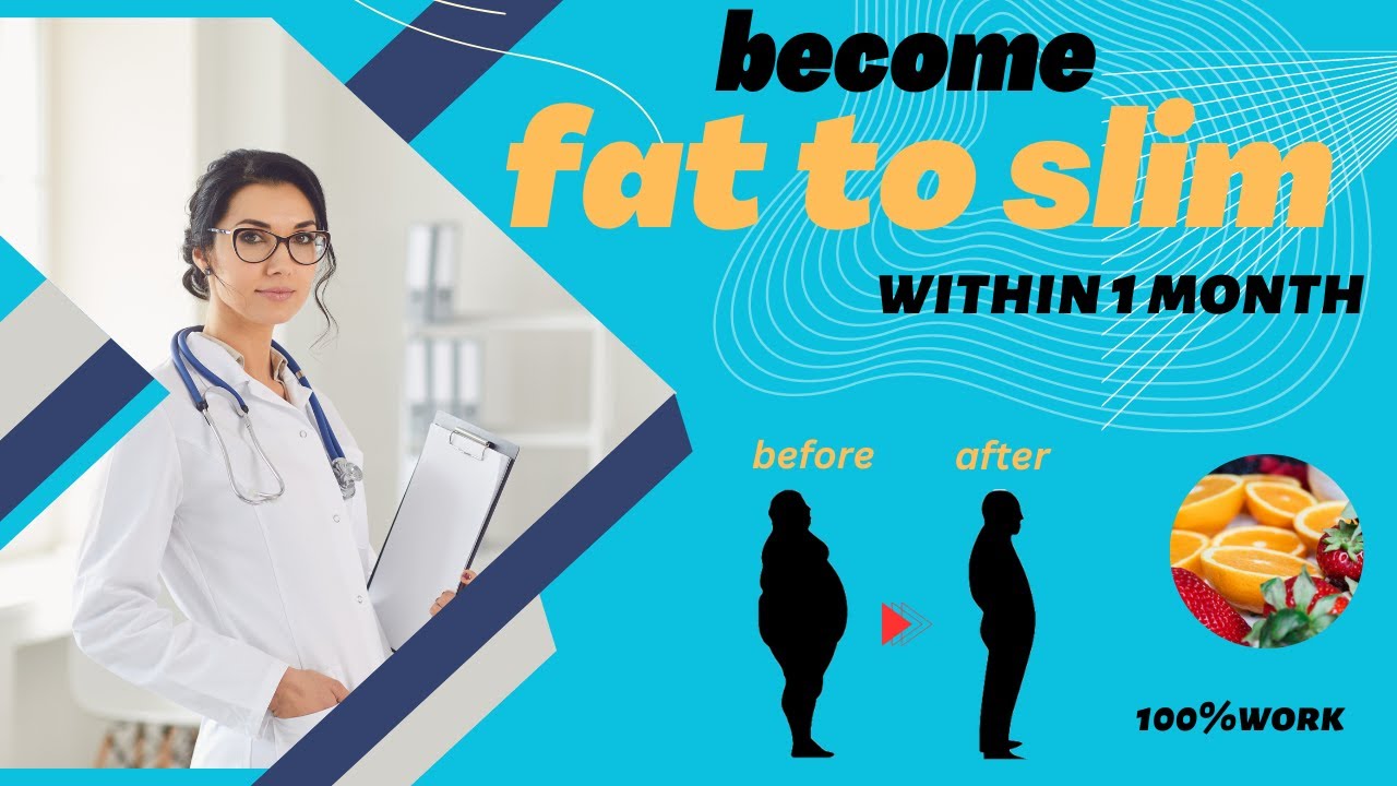 how to become fat to slim ? withn 1 month - YouTube