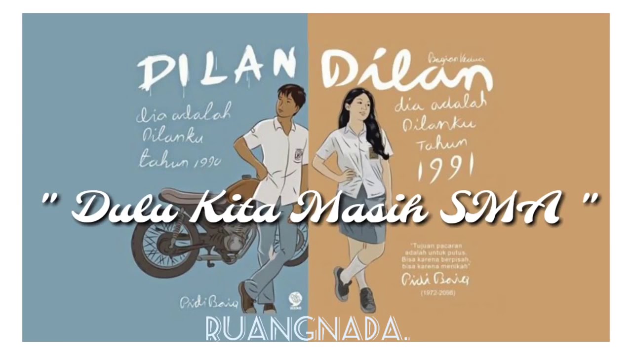 Dulu kita Masih SMA *OST_DILAN 1990* - YouTube