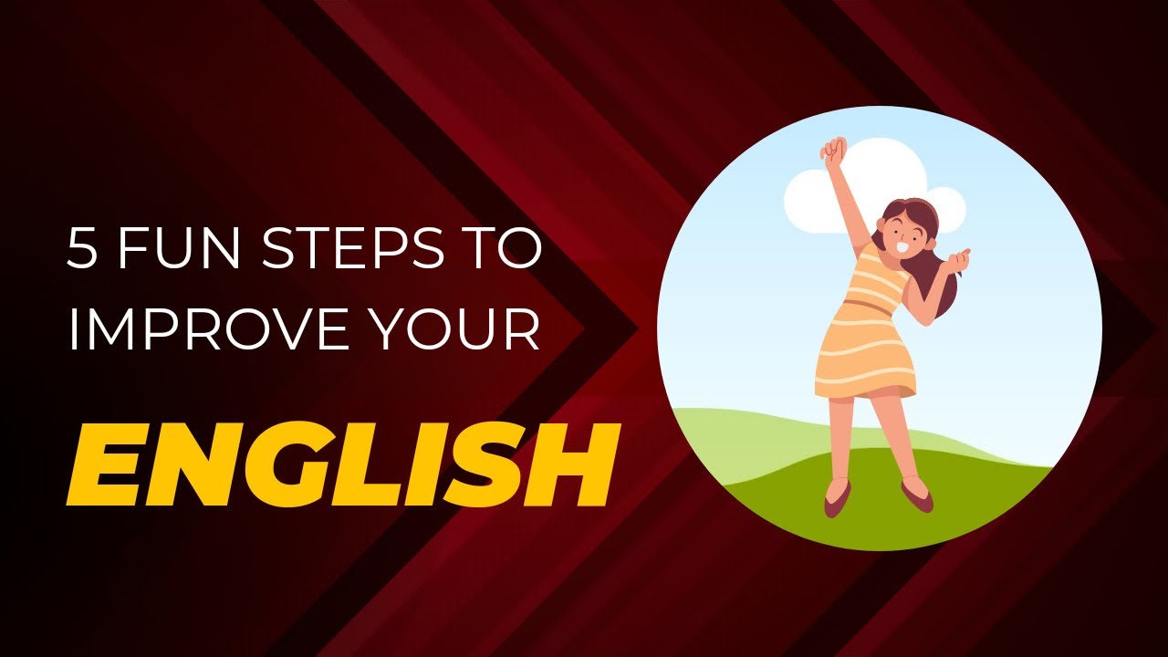5 FUN WAYS TO IMPROVE YOUR ENGLISH | BOMBASTIC WORDS - YouTube