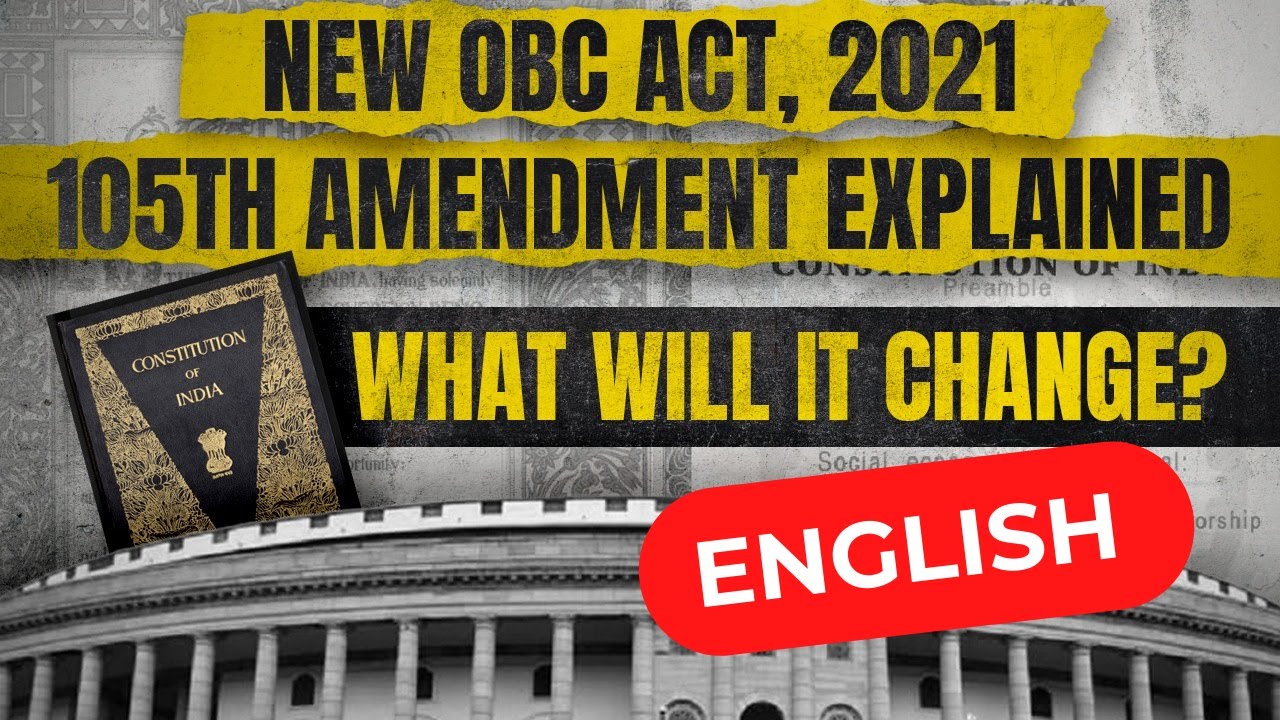 105th Constitutional Amendment Act | OBC Act, 2021 Explained - YouTube