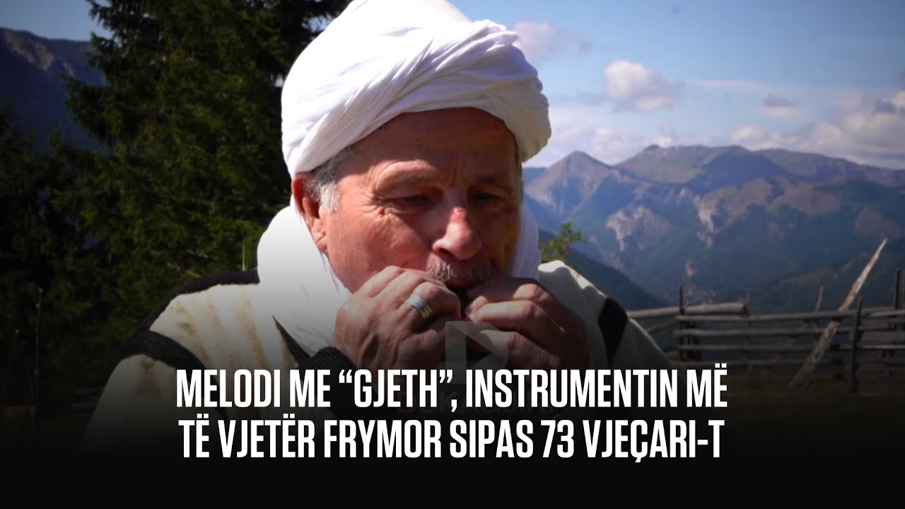 Melodi me “gjeth”, instrumentin më të vjetër frymor sipas 73 vjeçari-t ...