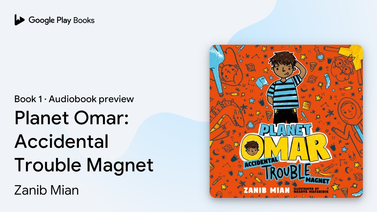 Planet Omar: Accidental Trouble Magnet Book 1 by Zanib Mian · Audiobook ...