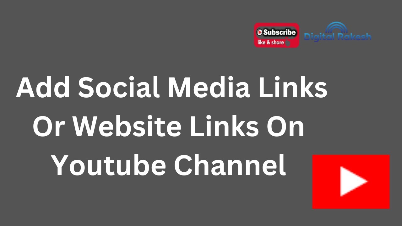 How To Add Social Media Links Or Website Links On Youtube Channel - YouTube