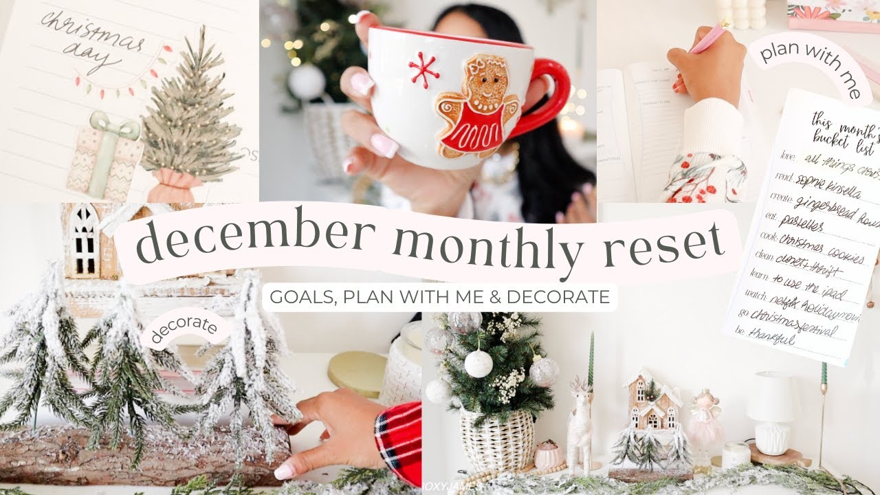 December Monthly Reset: goals, plan with me, decorate & More | Roxy ...