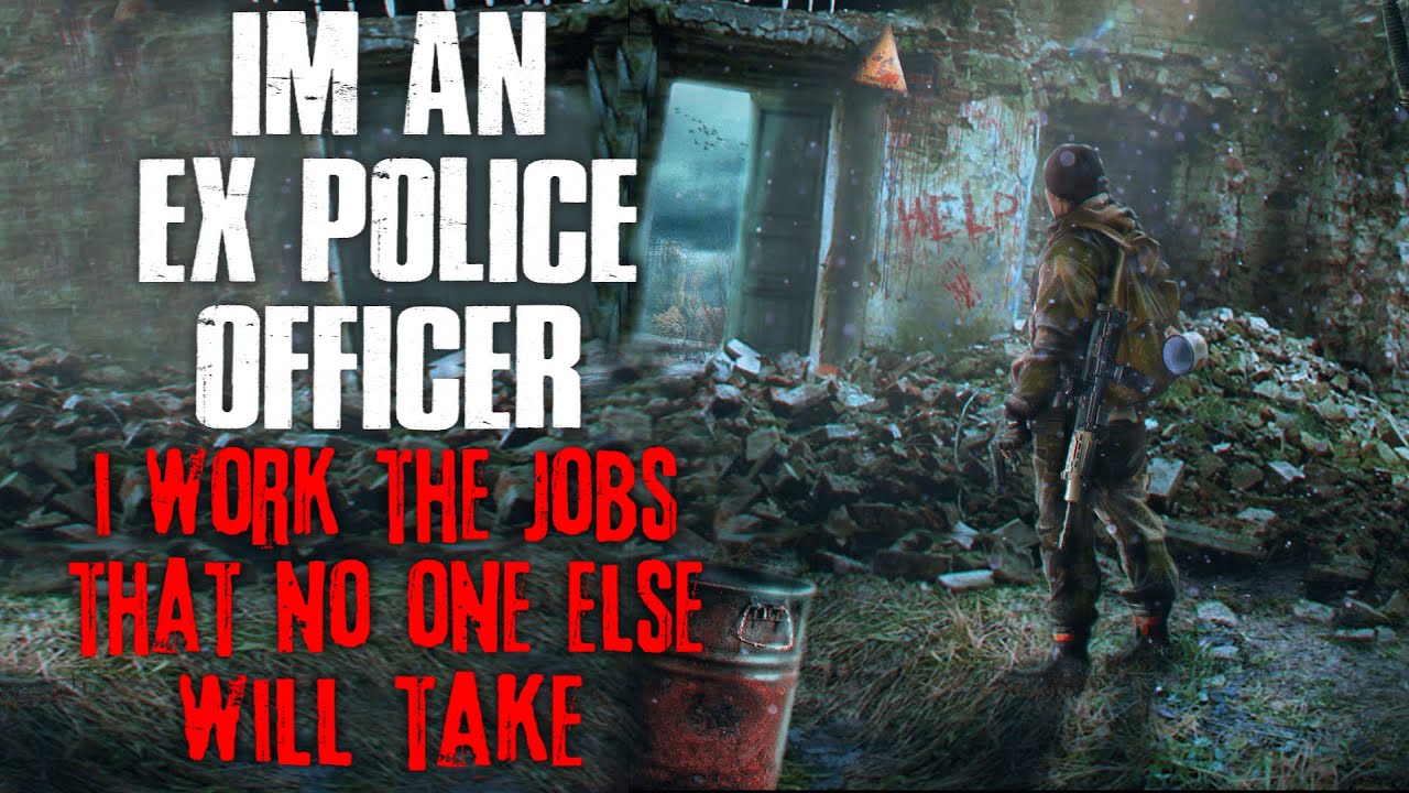 "I'm An Ex Police Officer, I Work The Jobs That No One Else Will Take ...