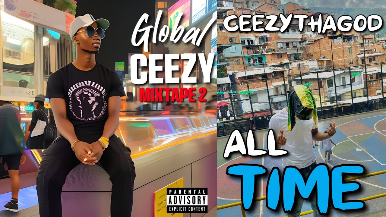 CeezyThaGod - All Time [Global Ceezy Mixtape 2] - YouTube