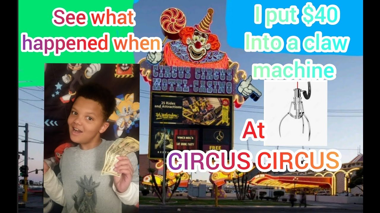 We Put $40 into the Claw Machines At Circus Circus Las Vegas, What ...