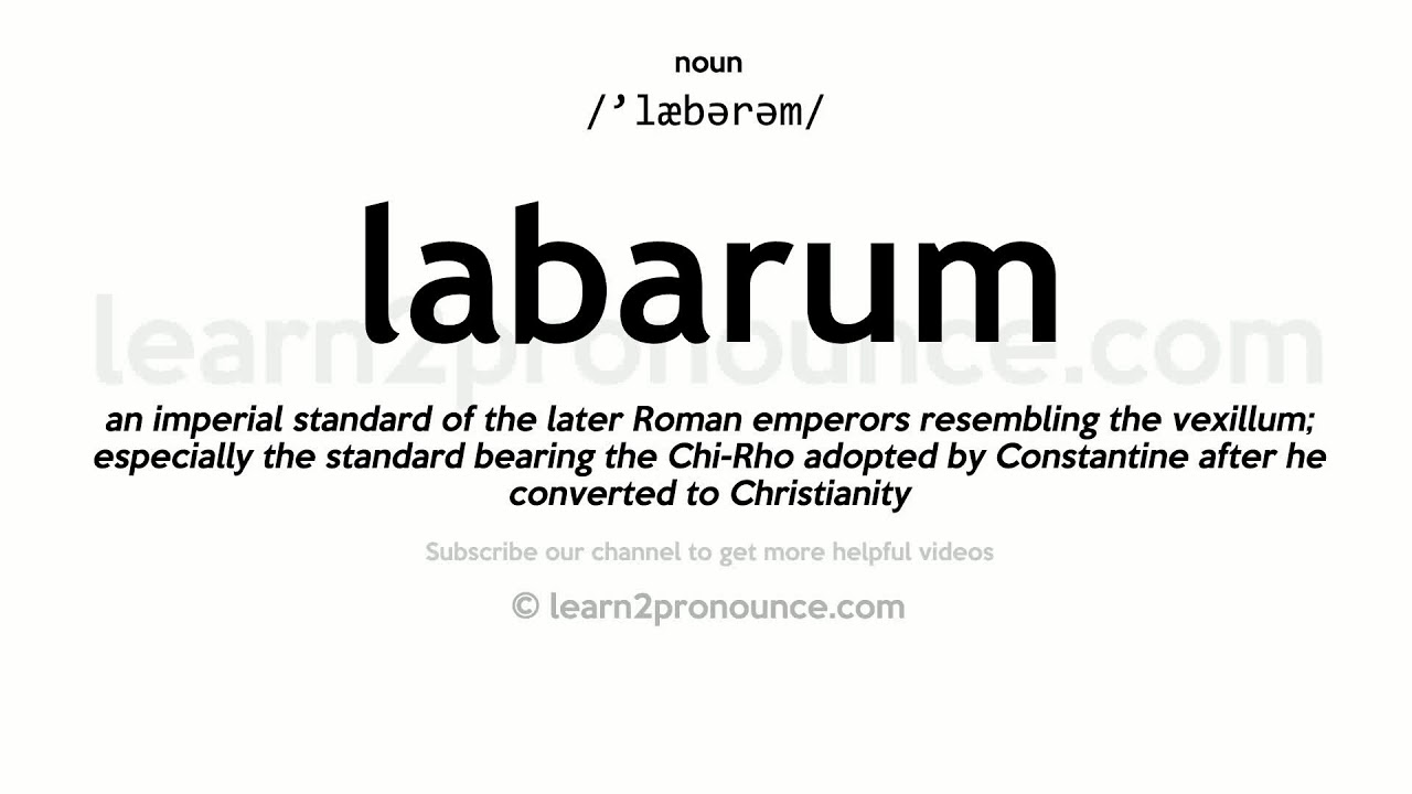 Pronunciation of Labarum | Definition of Labarum - YouTube