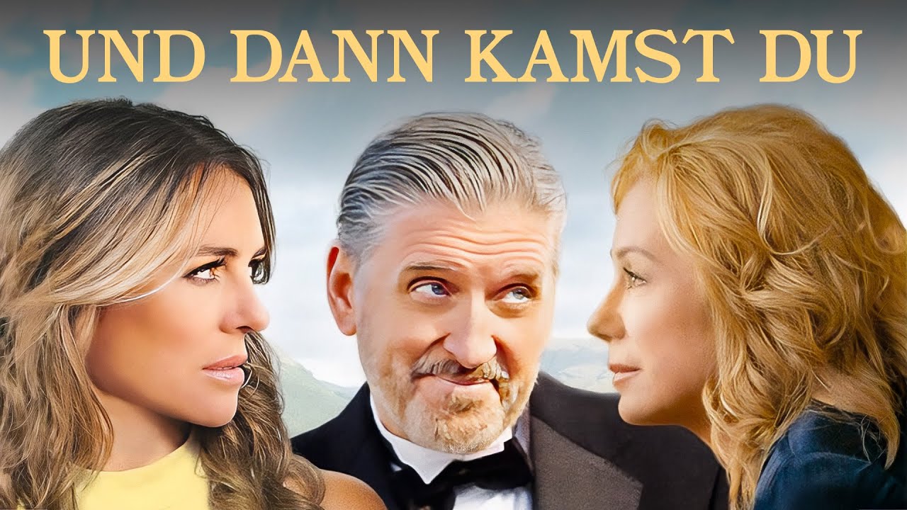 Und dann kamst du | Liebesfilm - YouTube