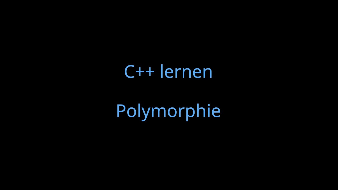 C++ lernen 24 Polymorphie - YouTube