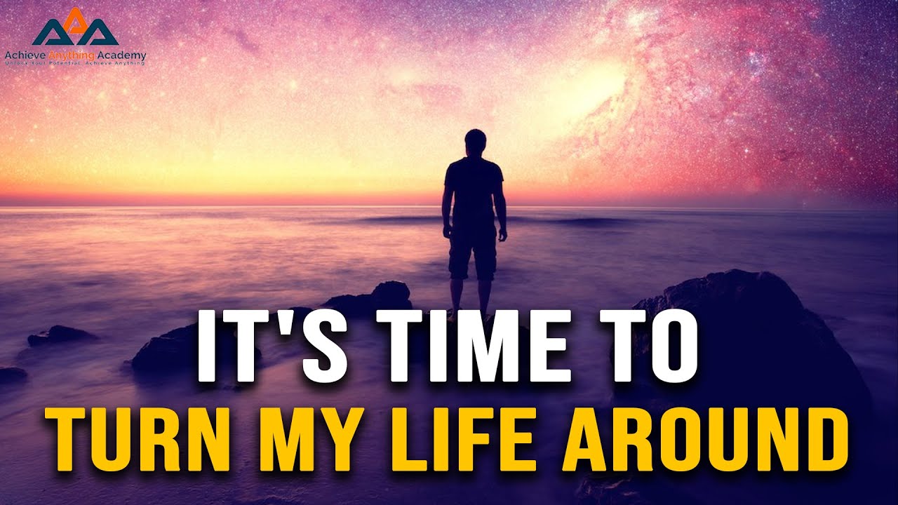 Turning Your Life Around: Steps to Transformation and Empowerment - YouTube