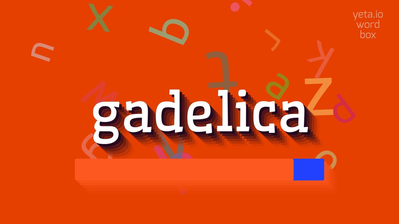 How to say "gadelica"! (High Quality Voices) - YouTube