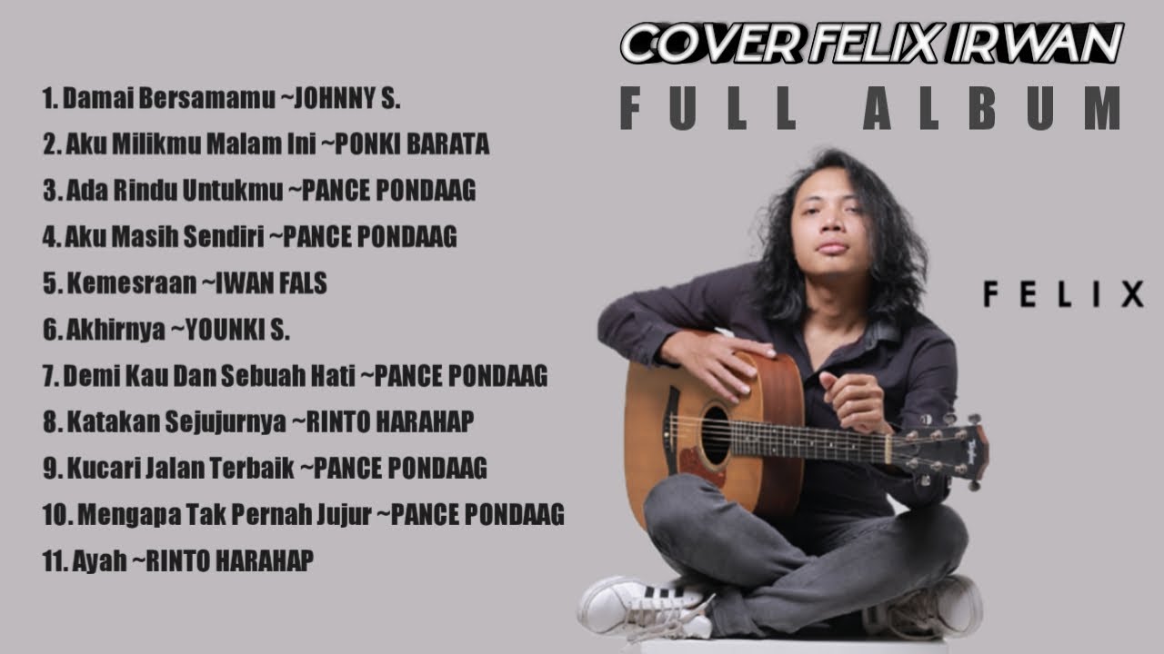 Felix Irwan (Cover Acoustic) Full Album ,Lagu terbaik Felix Official ...