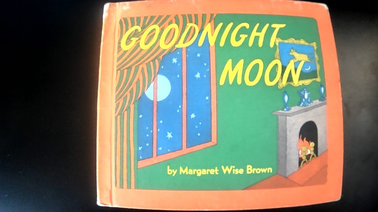 Goodnight Moon by: Margaret Wise Brown - YouTube