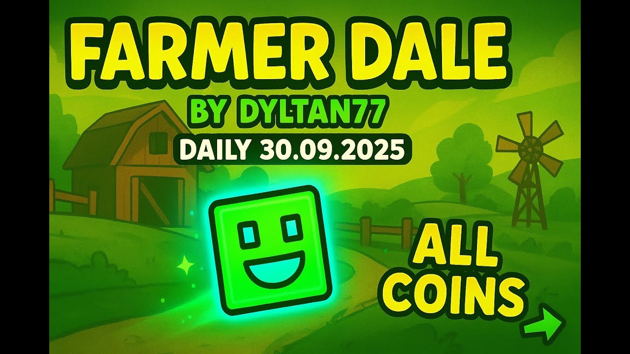 "FARMER DALE" by Dyltan77 | Geometry Dash Daily 30.09.2025 - YouTube