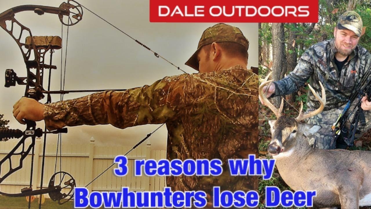 3 reasons why BOWHUNTERS lose their DEER - YouTube