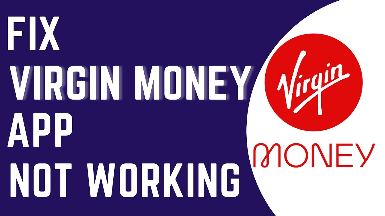 Fix Virgin Money App Not Working On Android | Virgin Money App Not ...