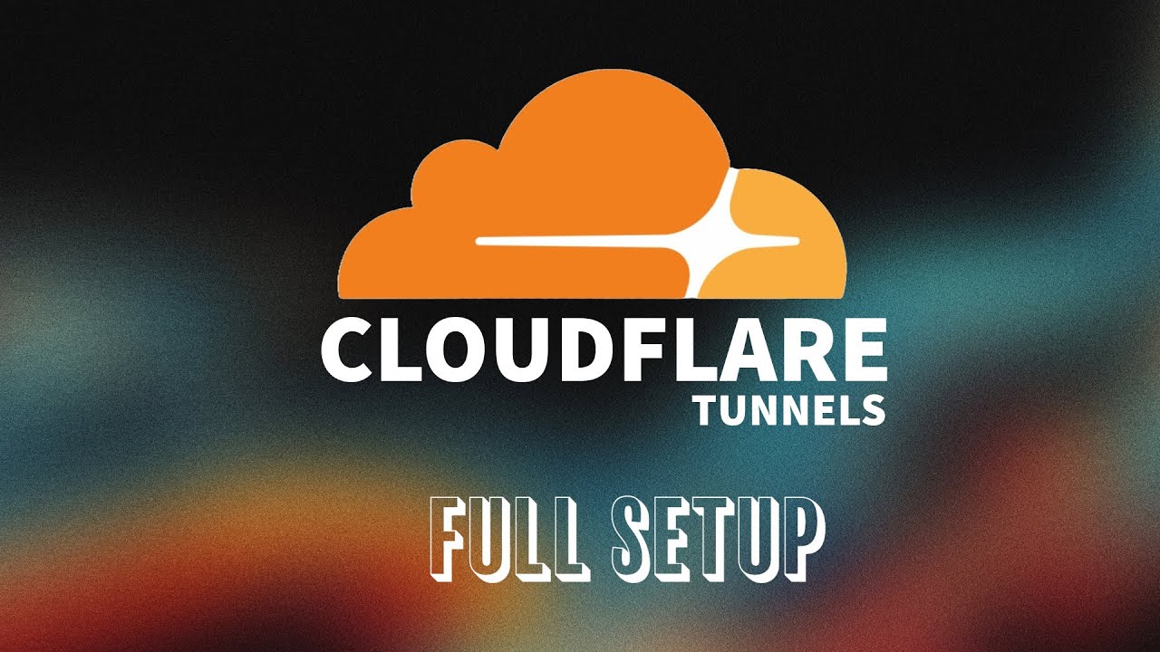 Cloudflare Tunnels: Securely Host Your Web Service from Home – No VPN, No Port Forwarding! - YouTube
