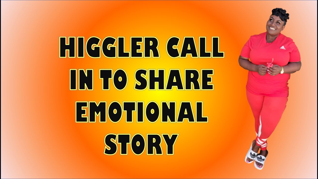 HIGGLER CALL IN TO SHARE EMOTIONAL STORY - YouTube