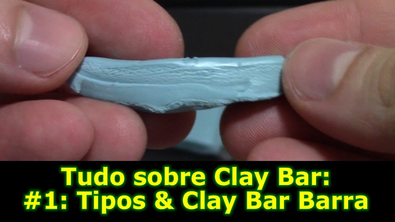 Qual clay bar comprar? #1: Tipos de Clay Bar e Clay Bar em Barra - YouTube