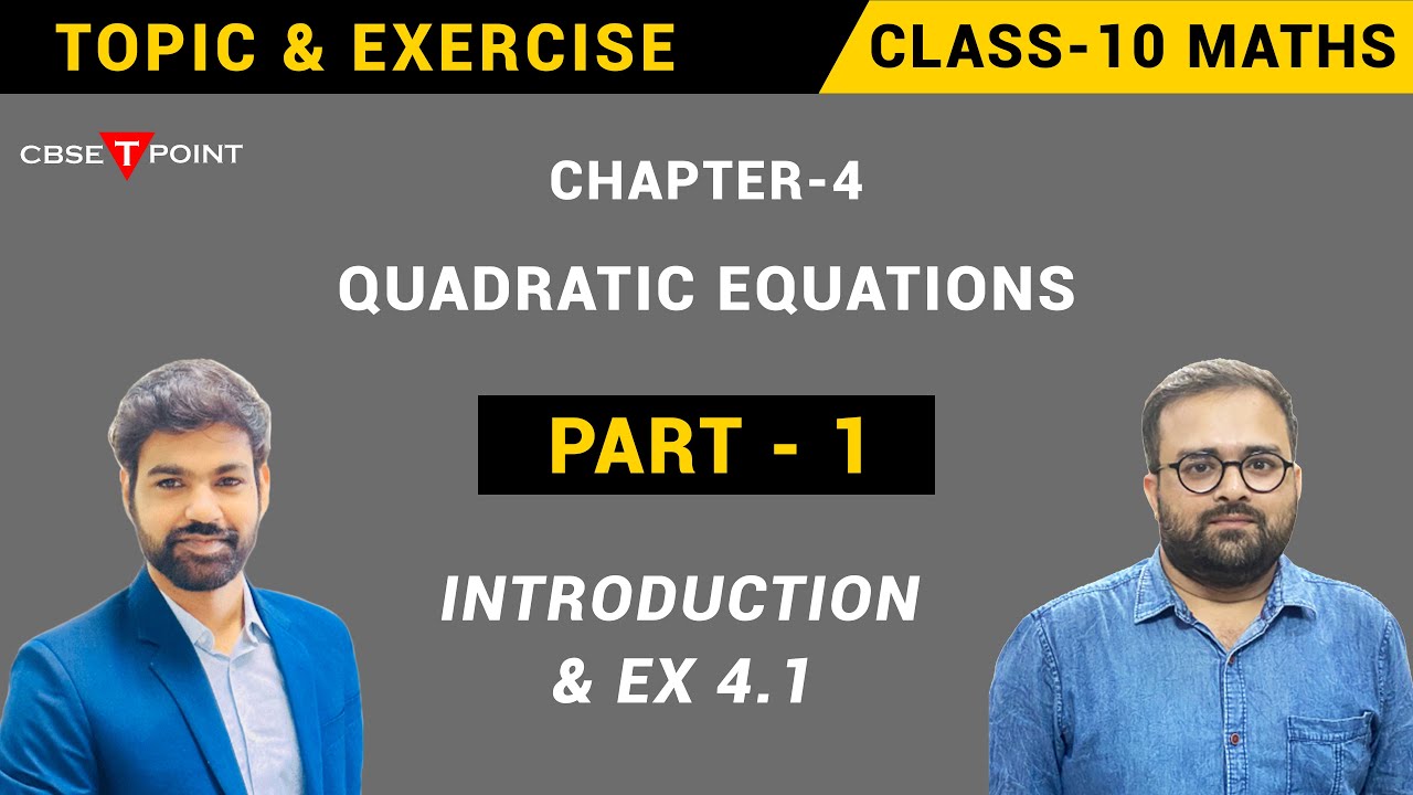 Quadratic Equations Class 10 Maths Chapter-4 | Quadratic Equations ...