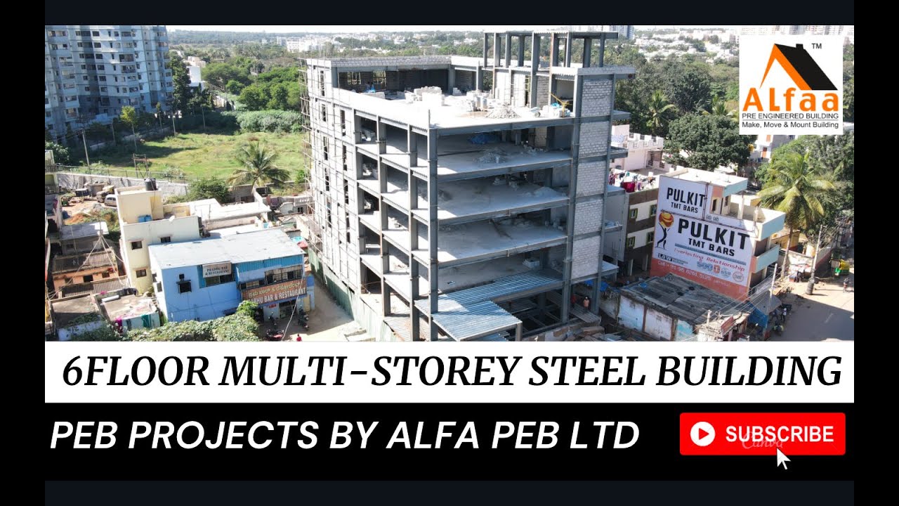 6 FLOOR MULTI-STOREY STEEL PRE ENGINEERED BUILDING | BY ALFA PEB LTD ...