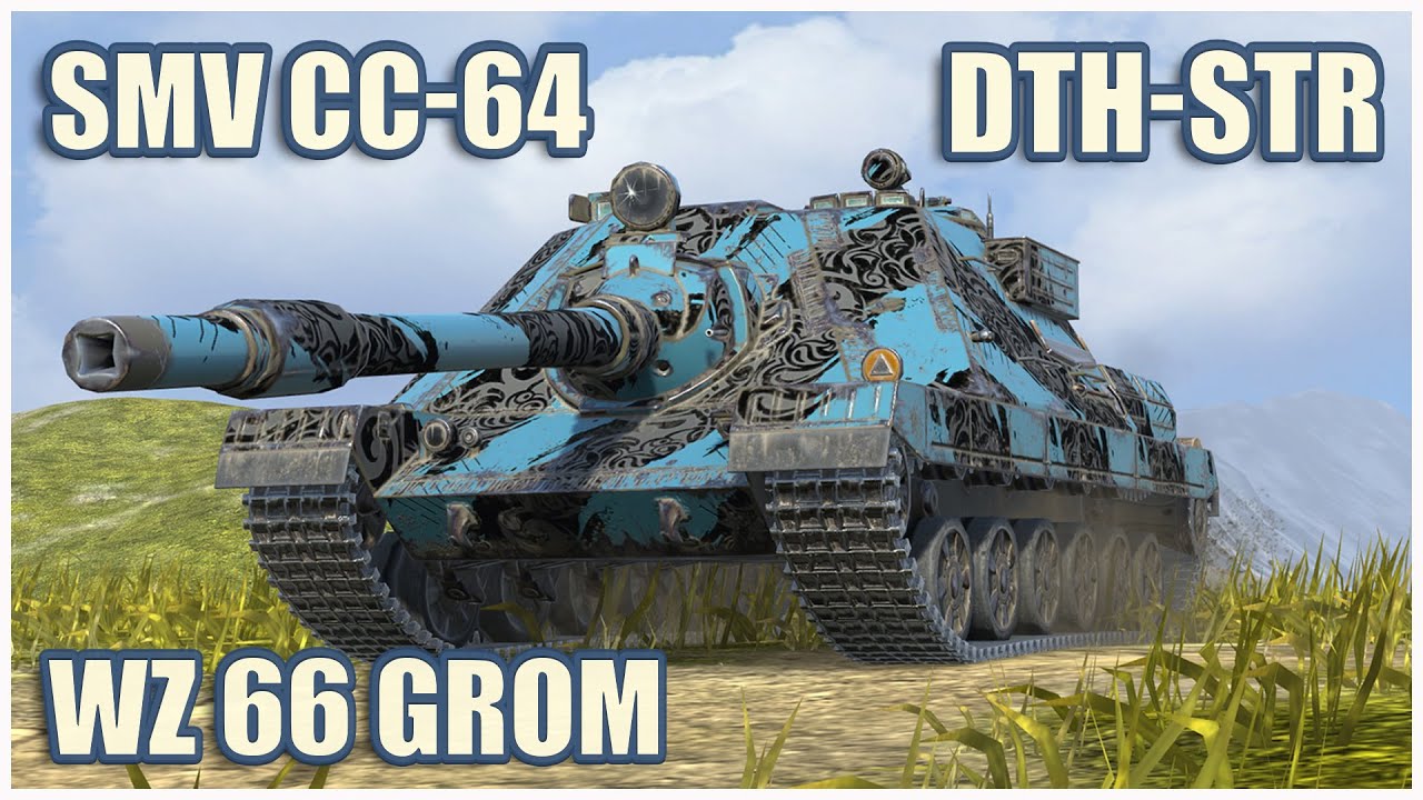 SDP wz 66 Grom, SMV CC-64 & DTH-STR • WoT Blitz Gameplay - YouTube