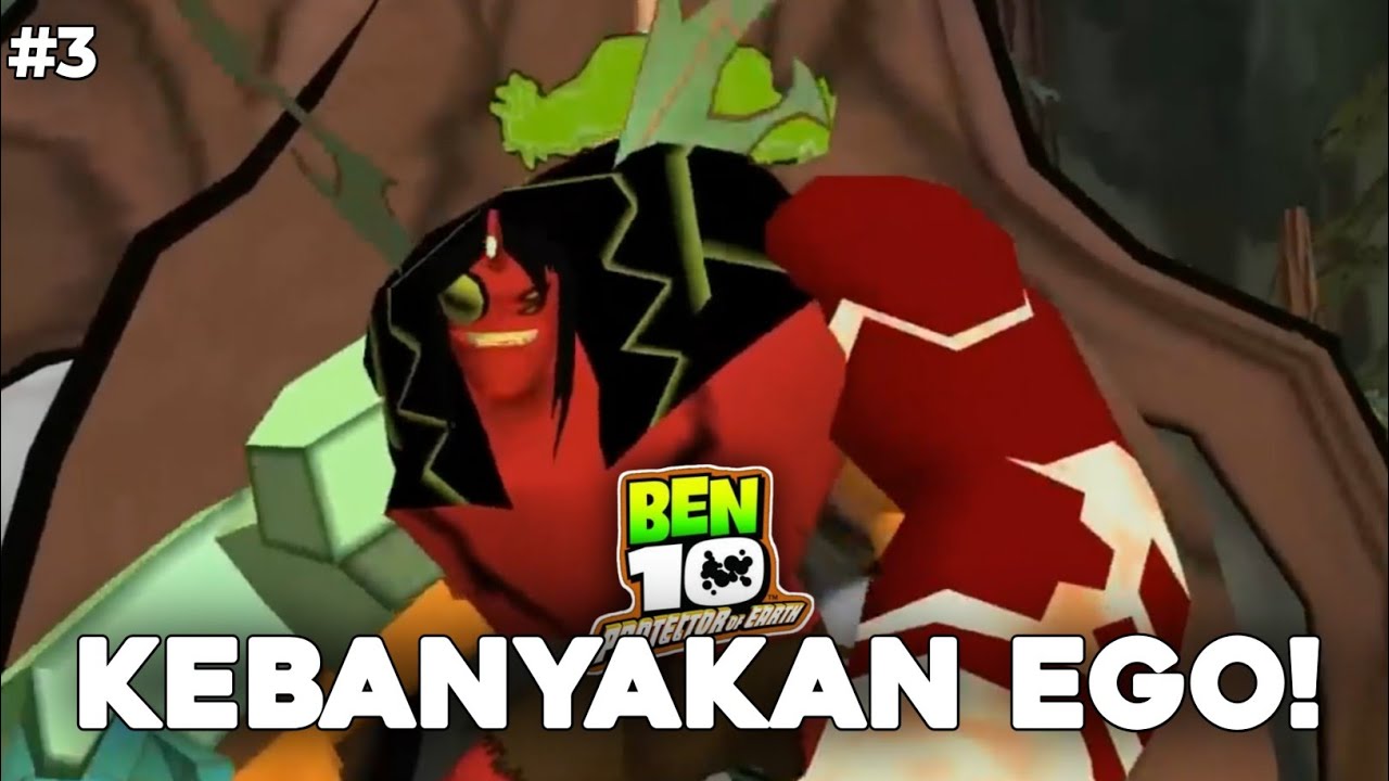 Monster Ini Kebanyakan Egois! - Namatin Game Ben 10 Proctetor Of Earth ...