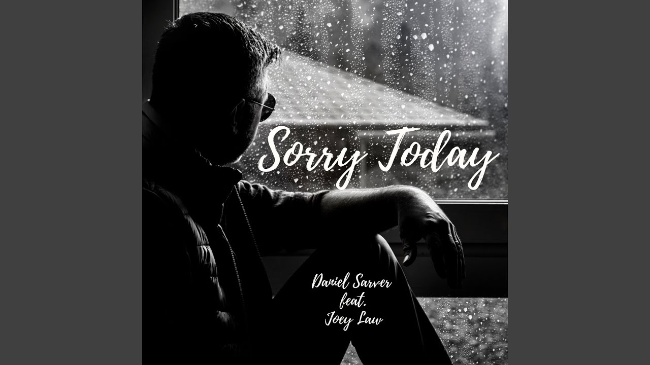 Sorry Today - YouTube