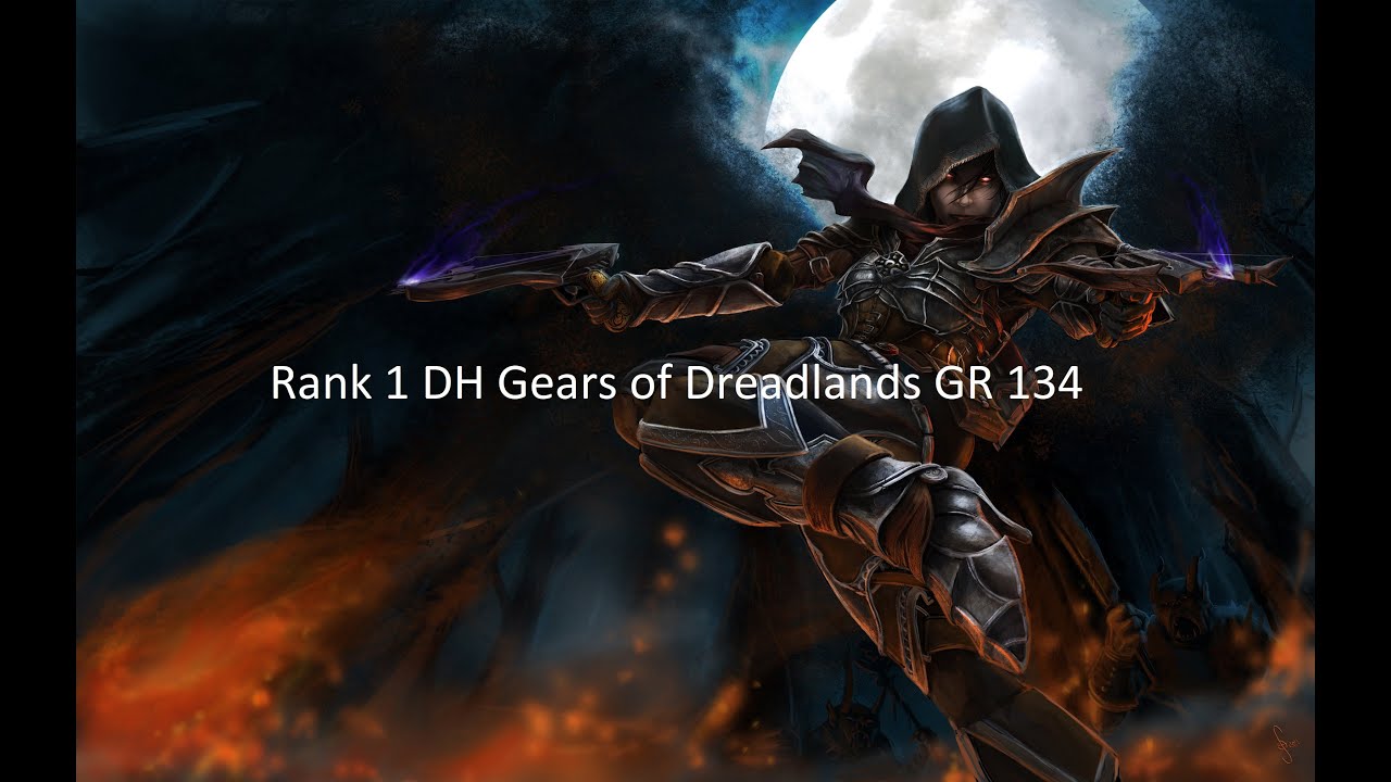 Diablo 3 Reaper of Souls (PTR) DH Gears of Dreadlands Rank 1 GR 134 10: ...